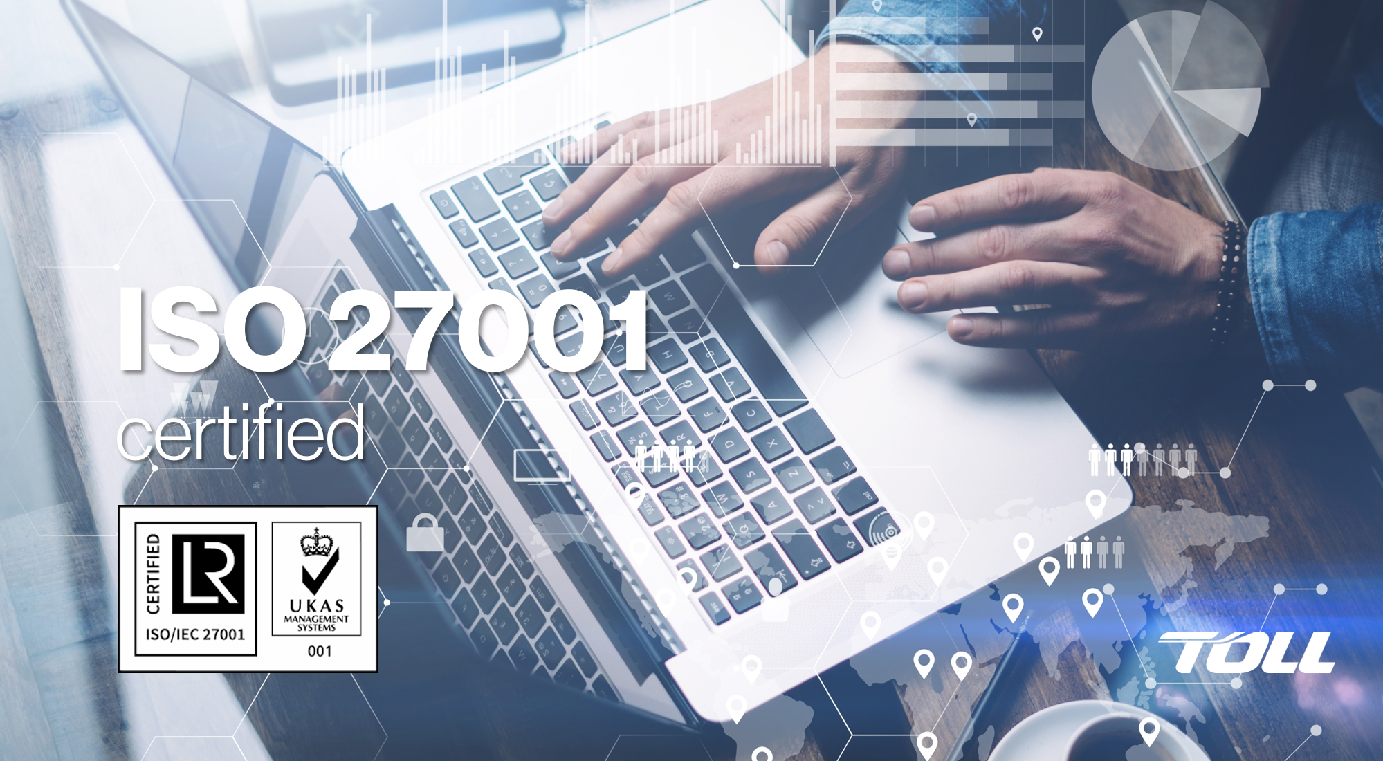 Toll achieves ISO 27001 certification
